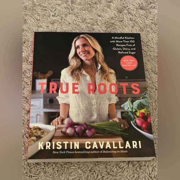 Kitchen | Cookbook True Roots By Kristin Cavallarinever Used | Poshmark